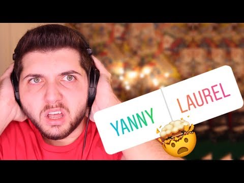 YANNY LAUREL?! (İkisinide Duyabilirsin!)