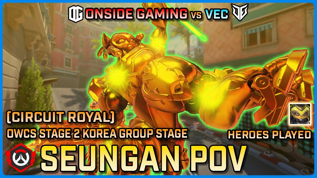 [ Seungan ] Onside Gaming vs VEC | Circuit Royal | Group Stage | OWCS ...