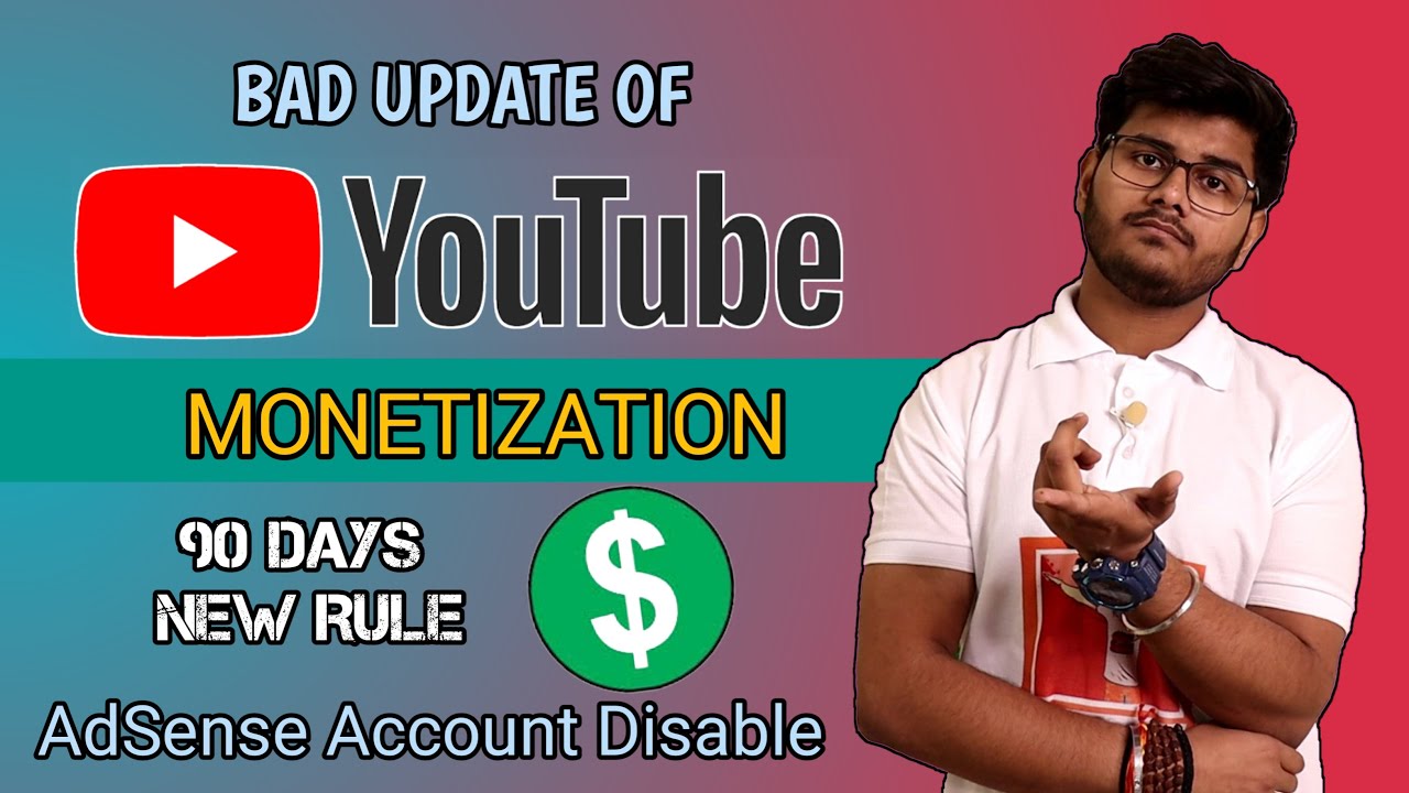 Bad Update Of YouTube Monetization | Channel Monetization Disable | New ...