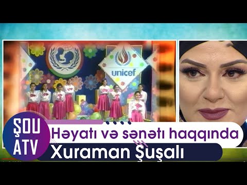 Xuraman Şuşalının həyatı və sənətı haqqında (Şou ATV)