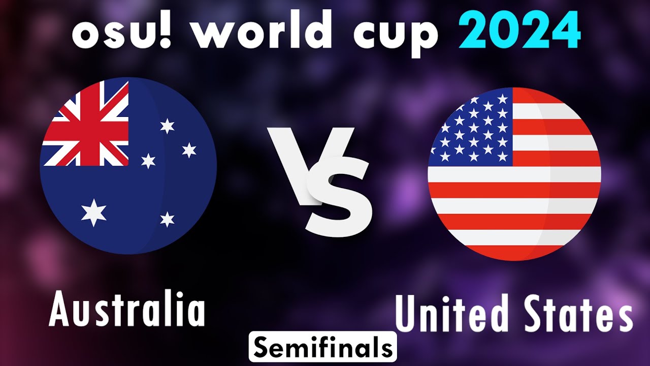 osu! World Cup 2024 Quarterfinals United States vs Australia - YouTube