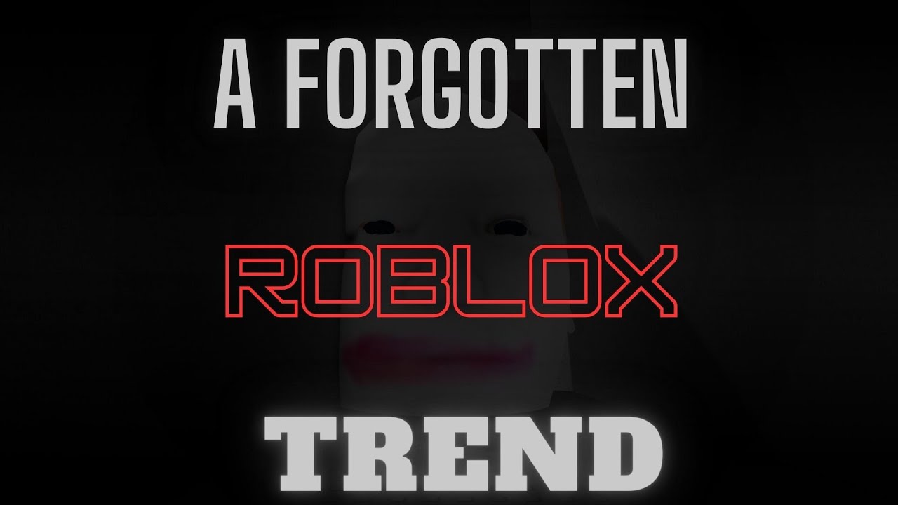 A Forgotten Roblox trend.. - YouTube