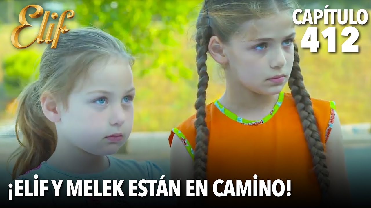 ¡Elif y Melek están en camino! | Elif Capítulo 412 - YouTube