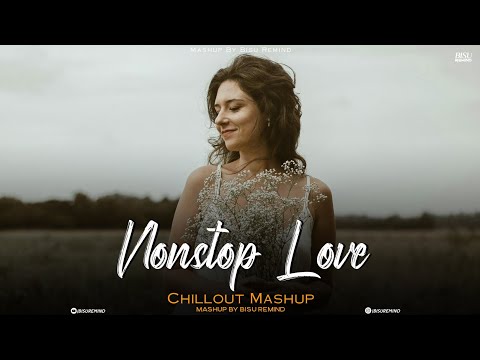 Nonstop Love Mashup | Saiyaara x Ishq x Galliyan | Long Drive Chillout | BISU REMIND 