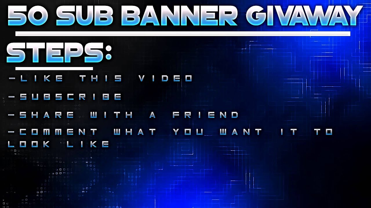 50 Sub Banner Givaway! - YouTube