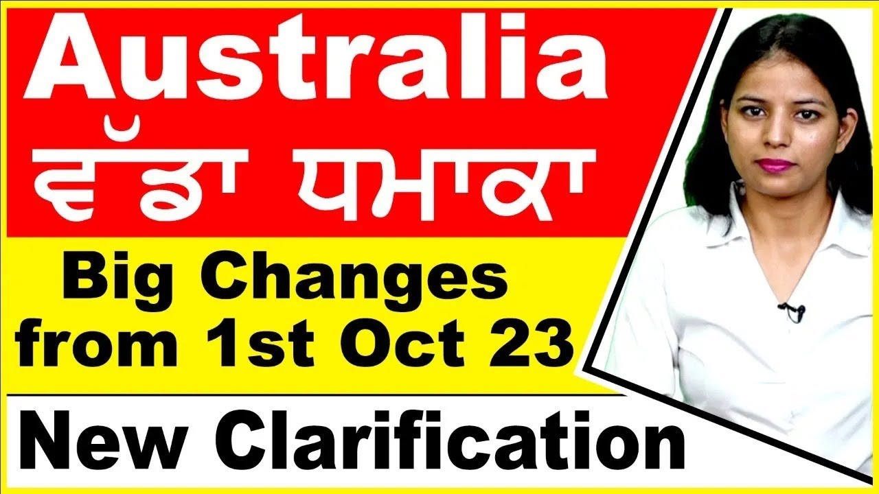 Australia ਵੱਡਾ ਧਮਾਕਾ I Changes from 1st Oct 23 I New Clarification I ...