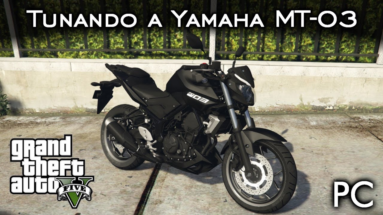 Tunando a Yamaha MT-03 - MOD PERFEITO! 😍 | GTA V - PC [PT-BR] - YouTube