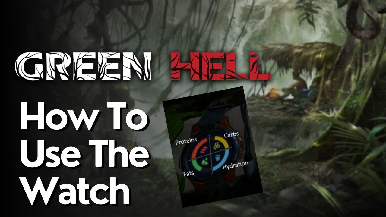 How To Use The Watch In Green Hell - YouTube