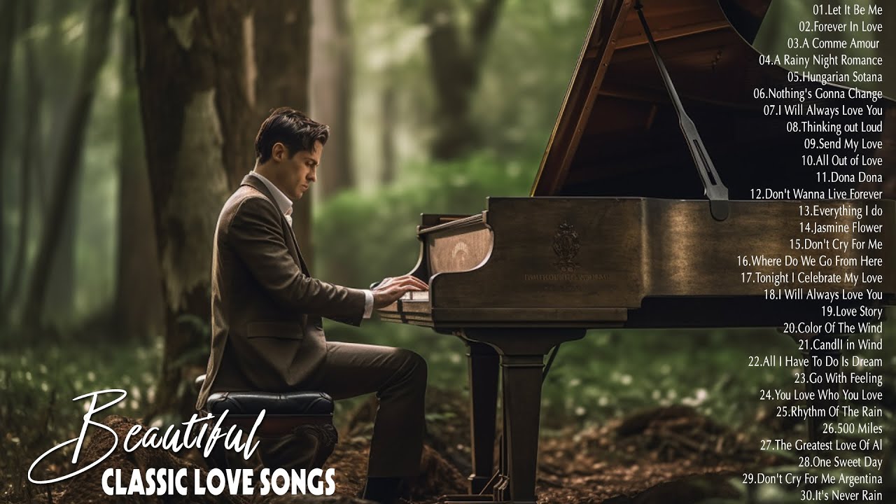 Top 50 Beautiful Classic Piano Love Songs - Best Love Songs ...