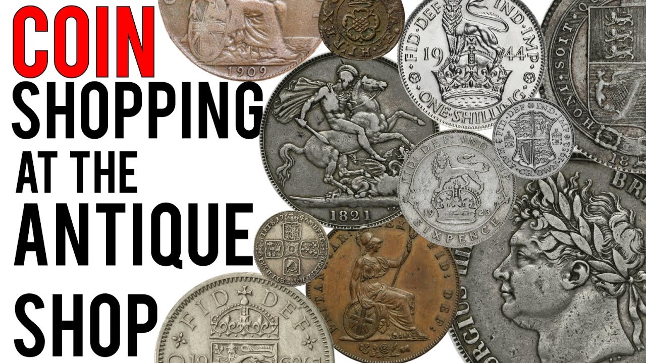 Coin Shopping at the Antique Shop - YouTube