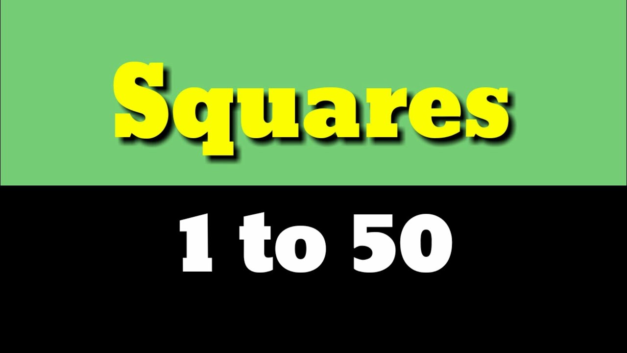 Squares 1 to 50 - YouTube