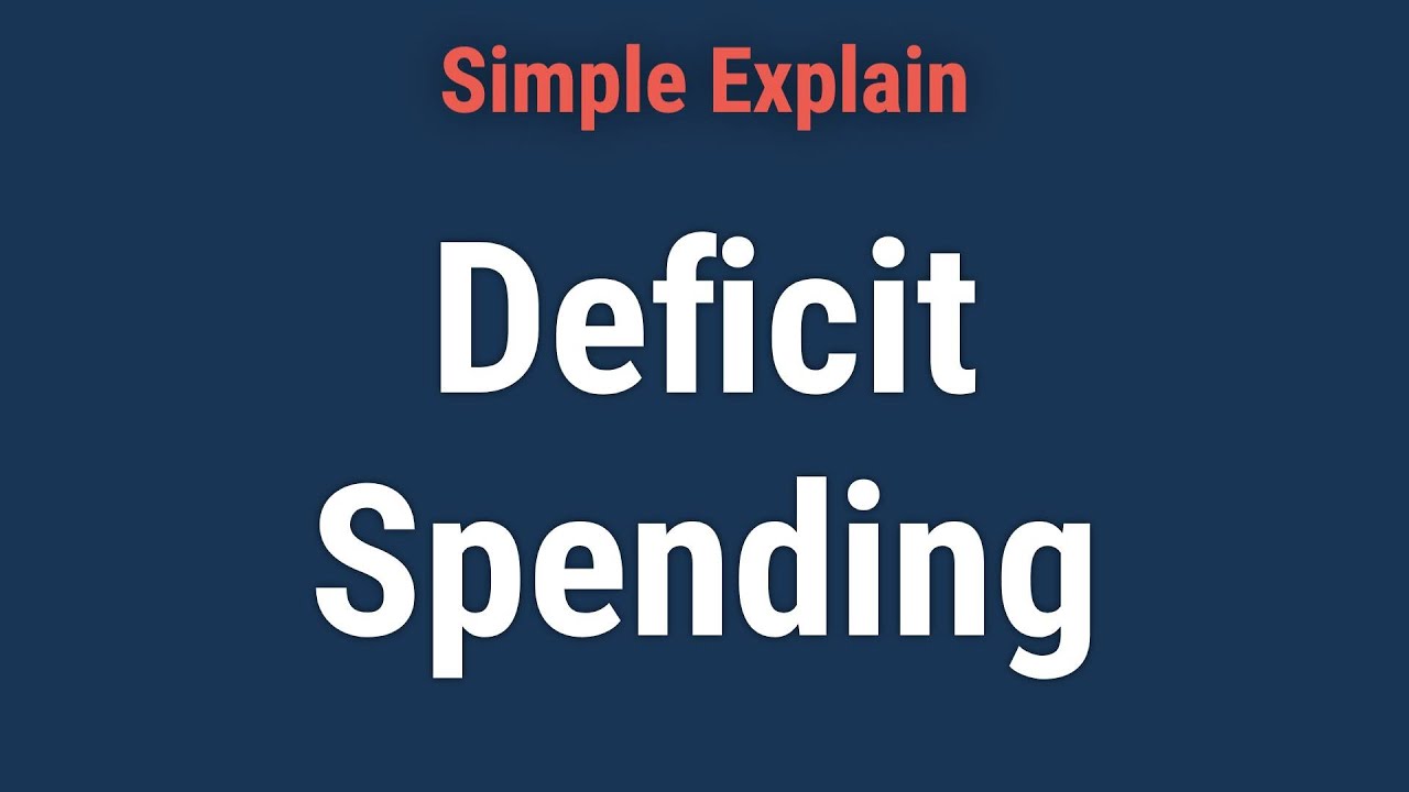 What Is Deficit Spending? - YouTube