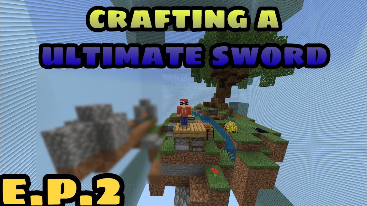 Crafting the ultimate sword e.p2 ( Minecraft Skyblock) - YouTube