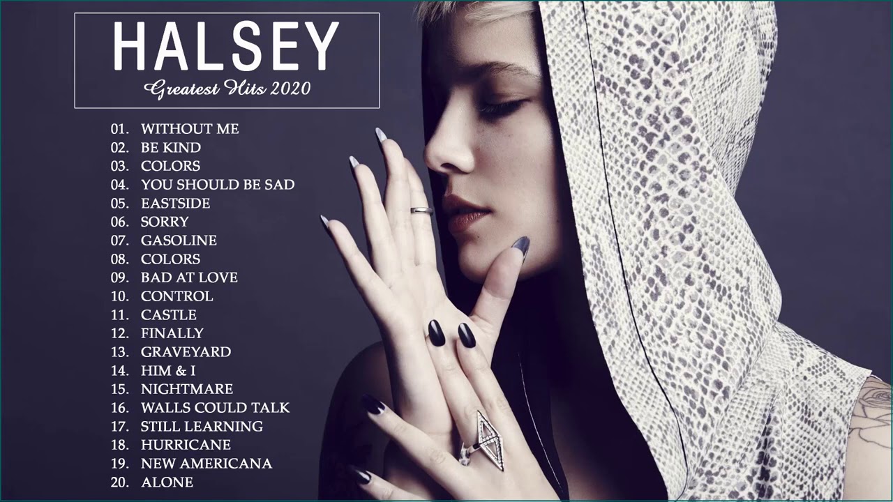 Halsey Greatest Hits Full Album 2020 - Best Song Of Halsey Playlist ...