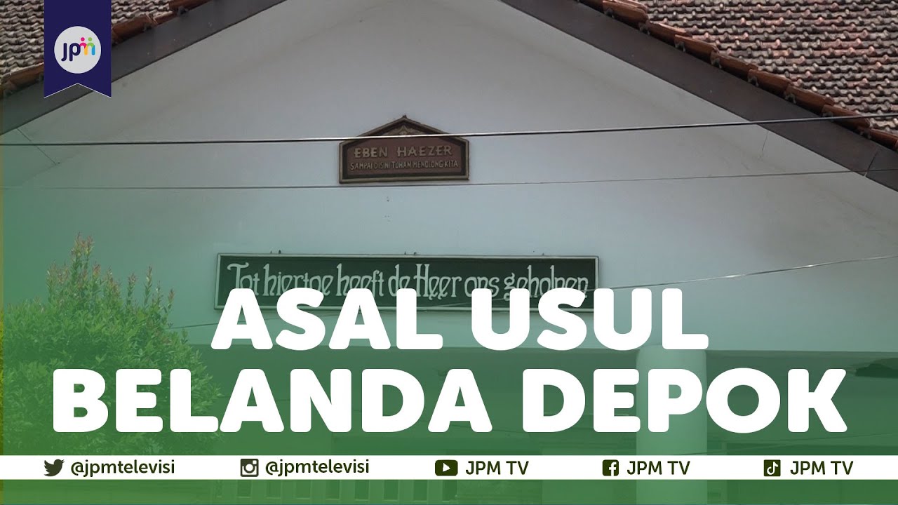 Napak Tilas Sejarah Kaum Belanda Depok - YouTube