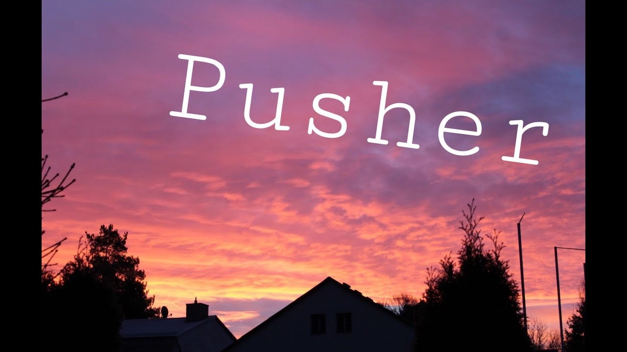 Pusher|Meme - YouTube
