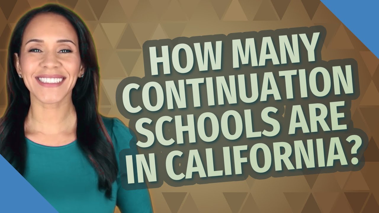 How many continuation schools are in California? - YouTube