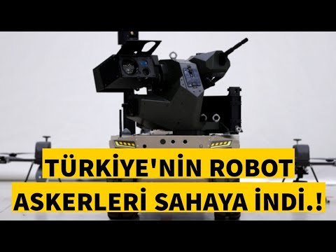 TÜRKİYE'NİN ROBOT ASKERLERİ SAHADA!! - YouTube