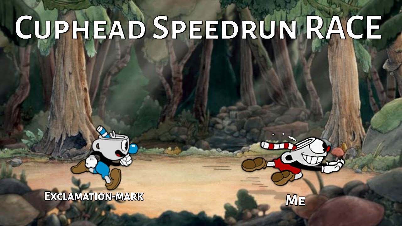 Cuphead Speedrun races with @Exclamationmark-yt - YouTube