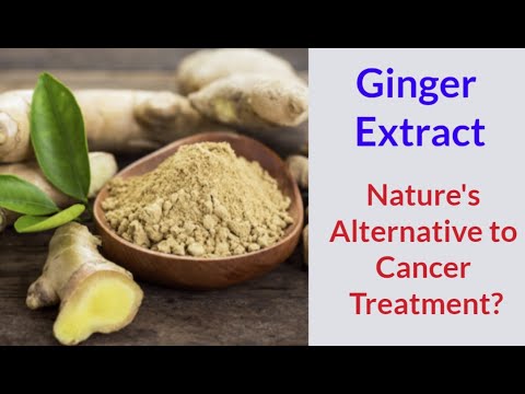 Exploring Ginger Extract’s Efficacy for Treating Cancer - YouTube