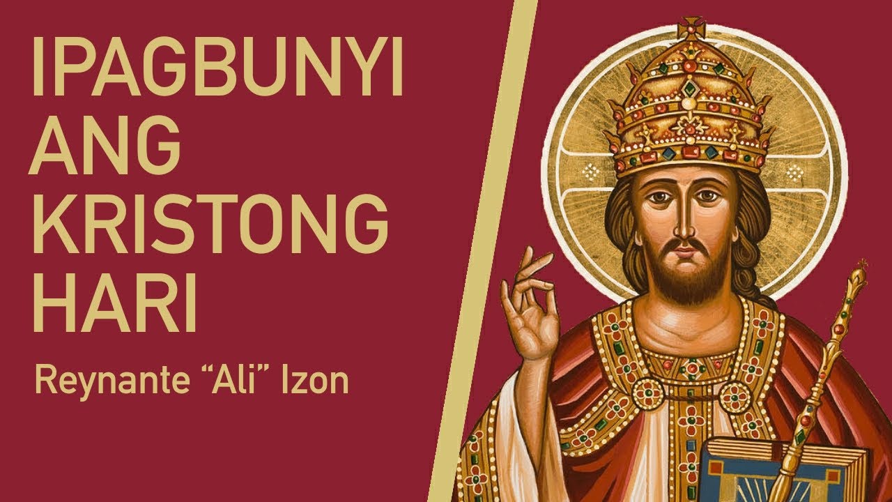 Ipagbunyi ang Kristong Hari - YouTube