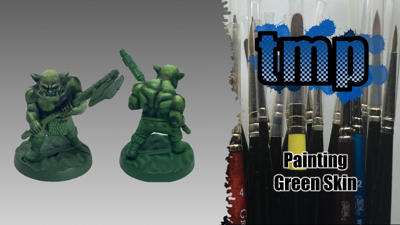 Miniature Painting Tutorial 08 - Painting Green Skin (with blending ...
