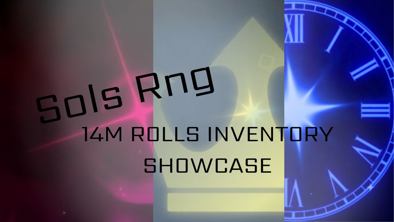 Sols Rng Inventory Showcase! (14m rolls) - YouTube