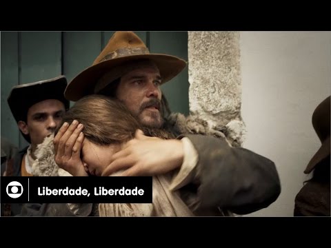 Liberdade, Liberdade: capítulo 2 da novela, terça, 12 de abril, na Globo
