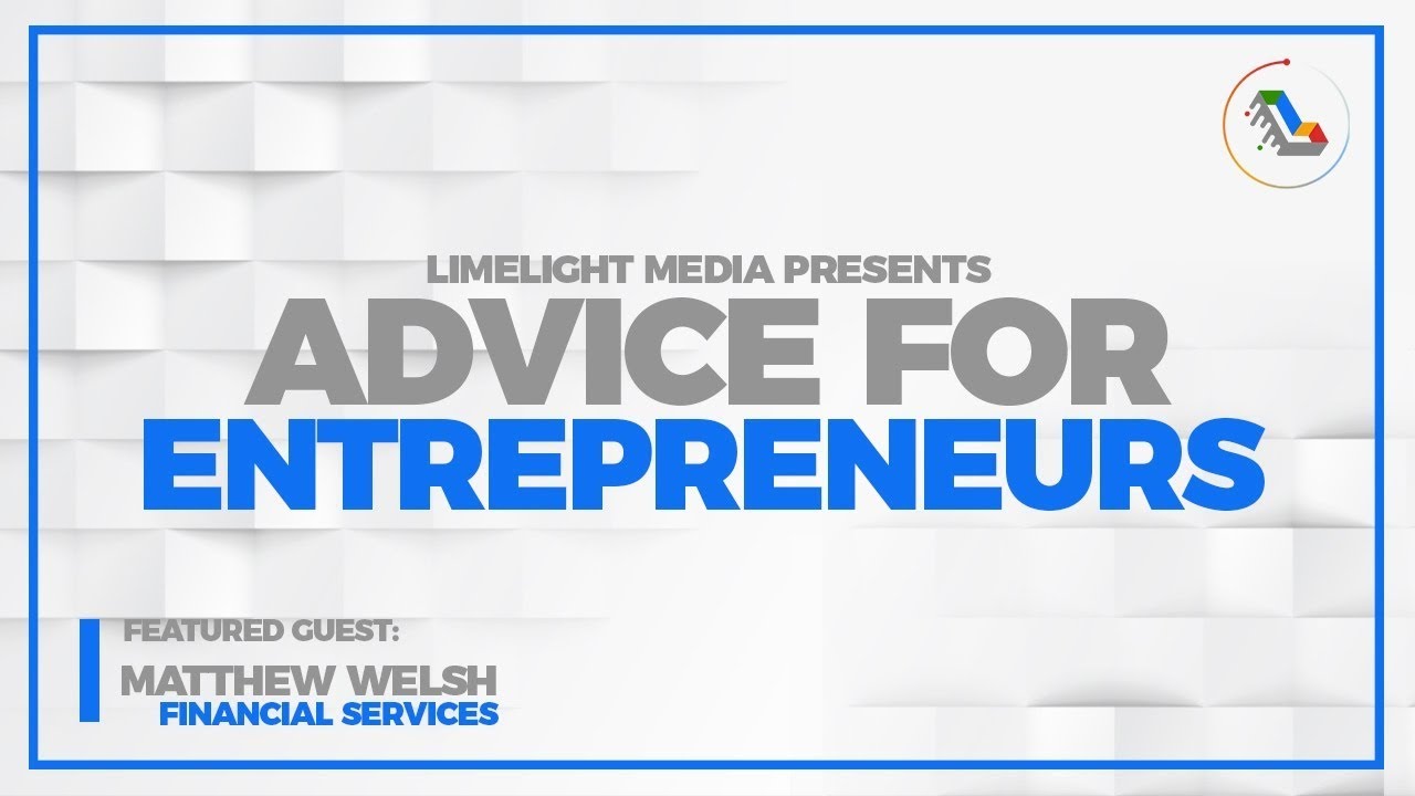 ADVICE FOR ENTREPRENEURS I Matthew Welsh, a 22 Year Old 6-Figure Earner ...