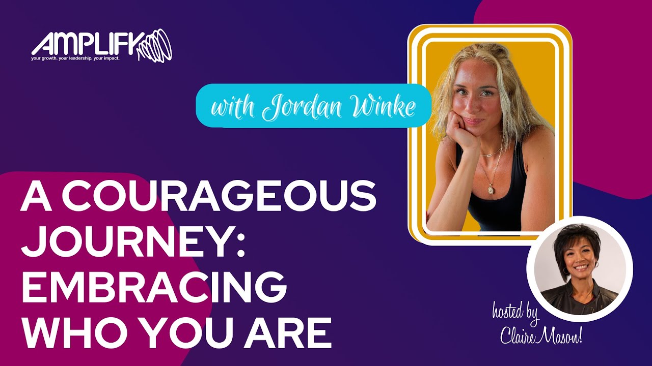 A Courageous Journey: Embracing Who You Are with Jordan Winke - YouTube