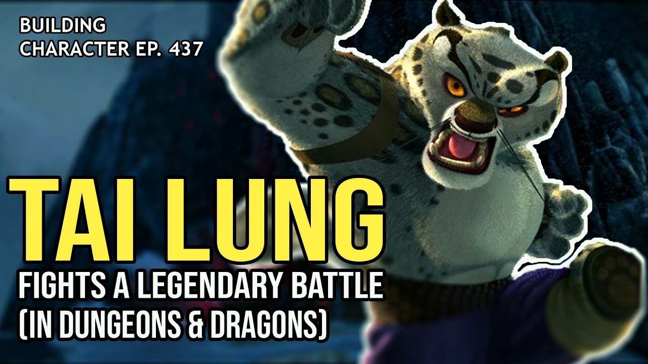 How to Play Tai Lung in Dungeons & Dragons (Kung Fu Panda Build for D&D ...