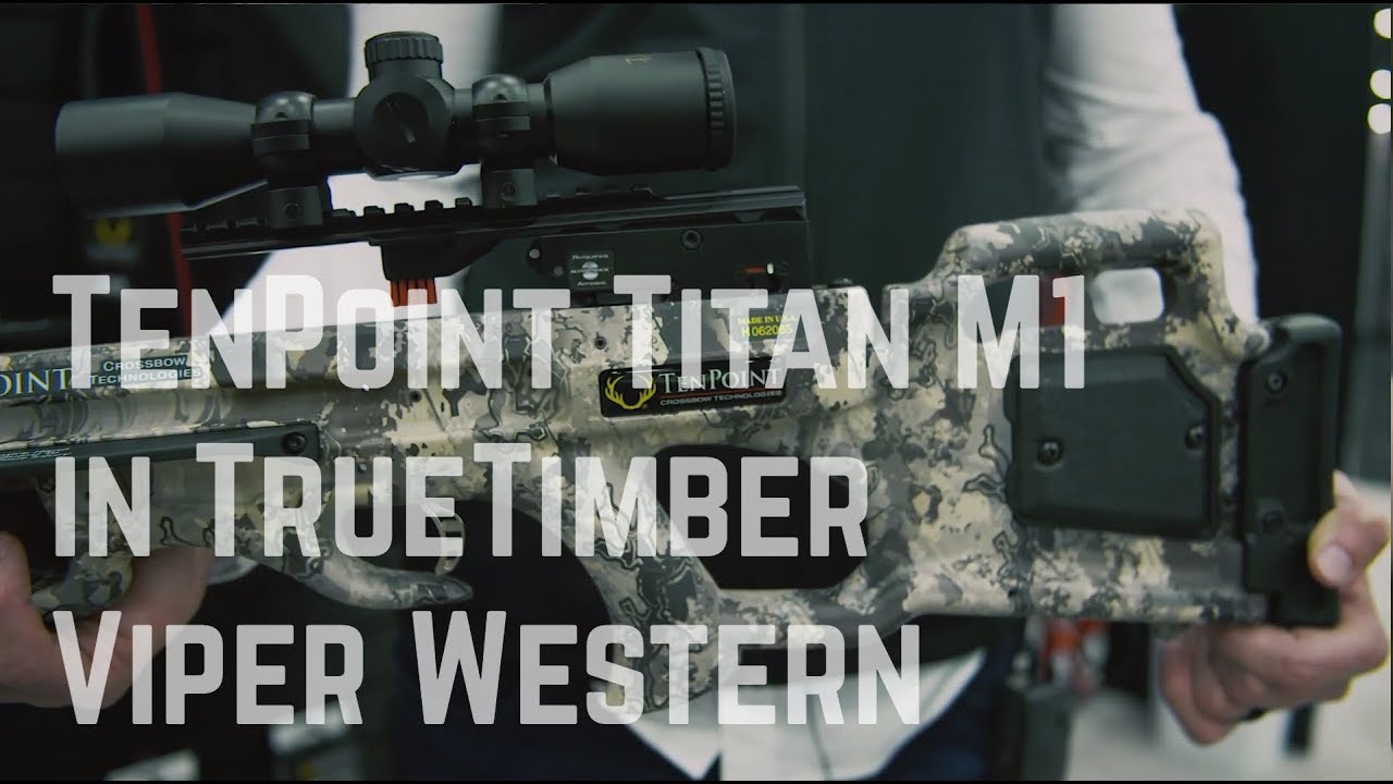 TenPoint Titan M1 Crossbow in TrueTimber Viper Western at ATA Show 2019 ...