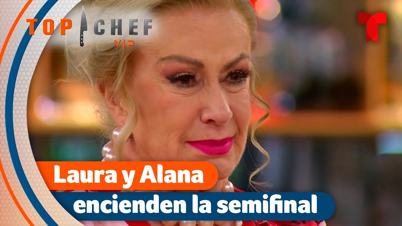Laura cree que no habrá armonía si se teje la maldad | Top Chef VIP 2 ...