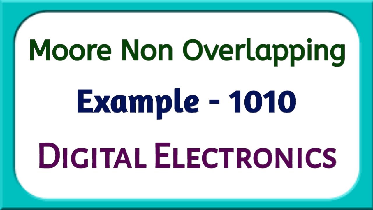 Design Moore non overlapping with 1010 | Draw and Explain Moore non ...