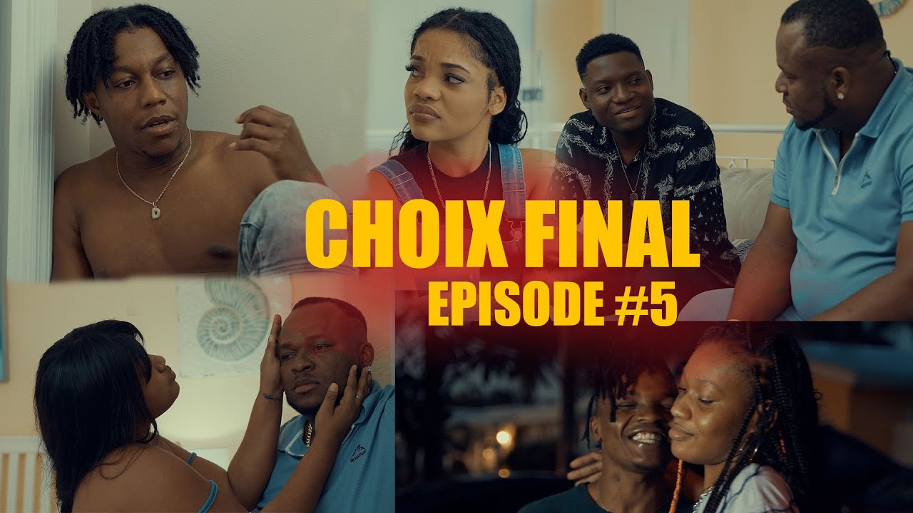 Choix final Episode #5/ Mk|Jamesy|Acteur Dave| Djimi| Dodo| Astride ...