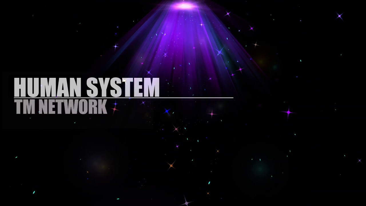 【TM NETWORKコピー】 HumanSystem - YouTube