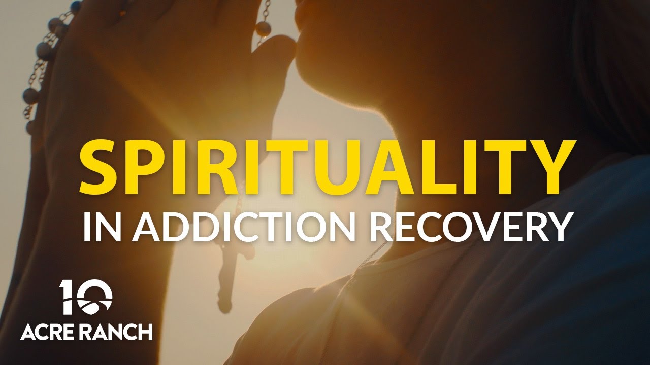 Can Spirituality Help In Addiction Recovery? - YouTube
