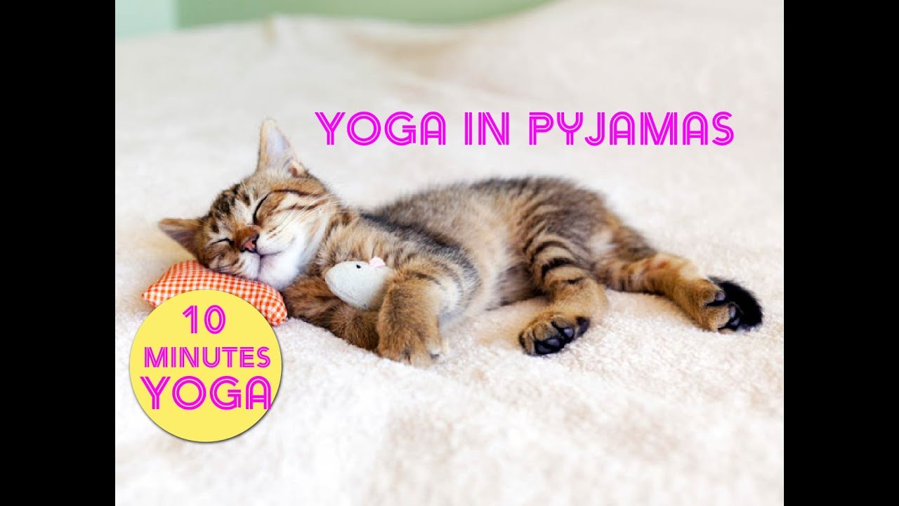 Yoga in pyjamas - 10 minutes morning routine - YouTube