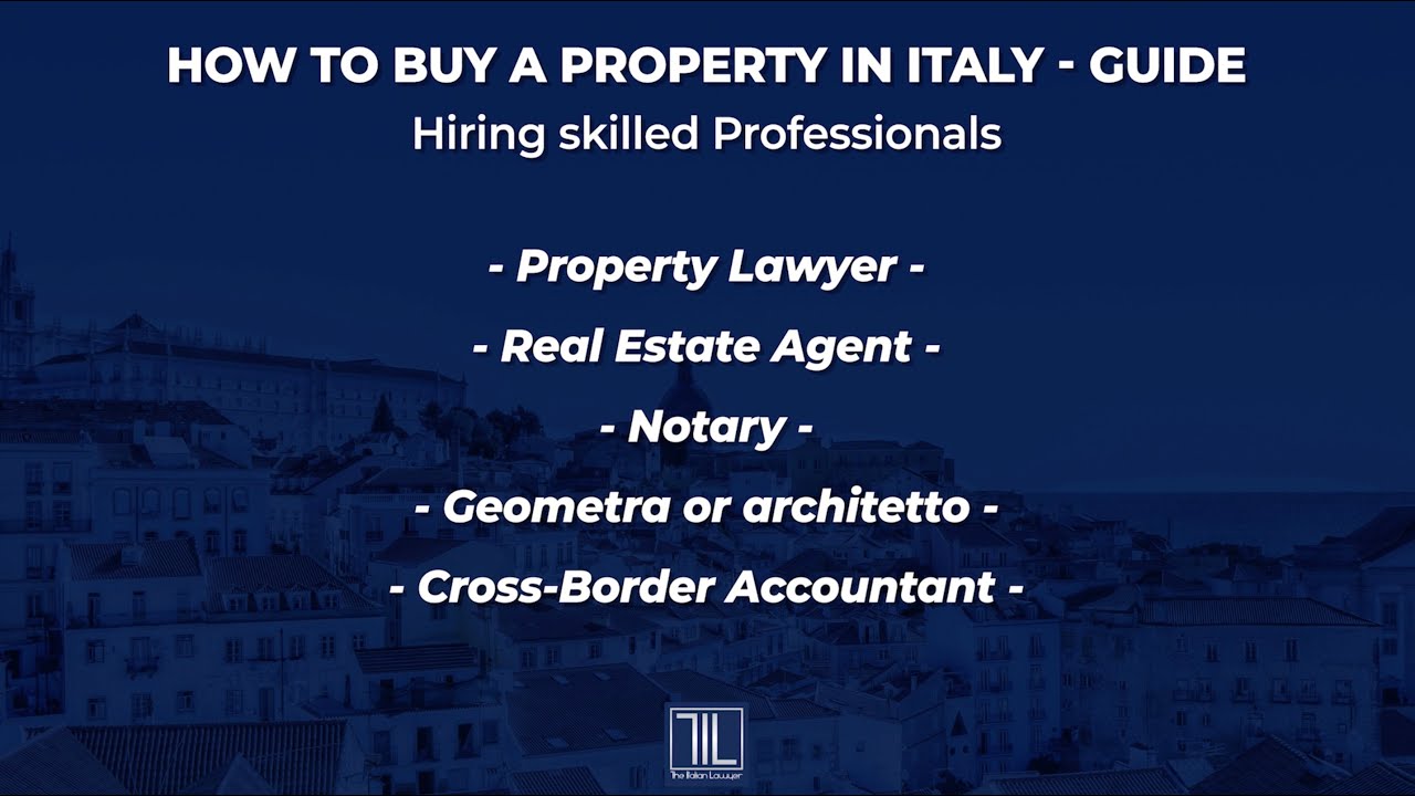 How To Buy a Property in Italy - The Guide - Hiring property Consultant ...