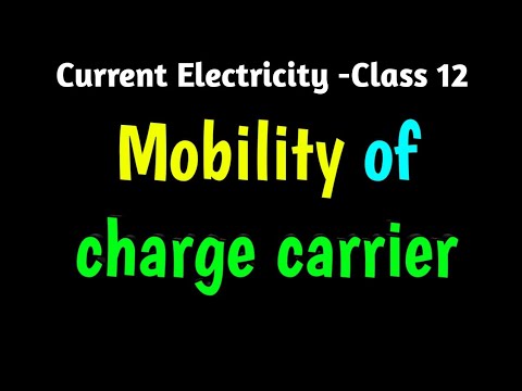 Mobility of charge carriers, Class 12 Physics. - YouTube