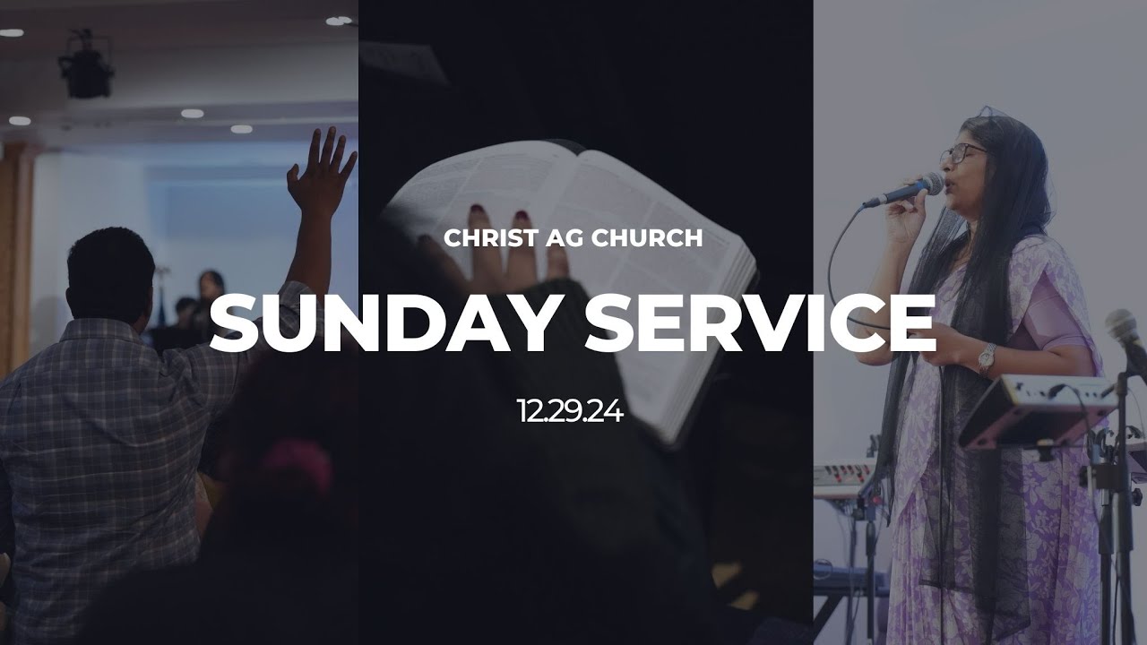 Sunday Service || Christ AG Church || 12/29/24 - YouTube