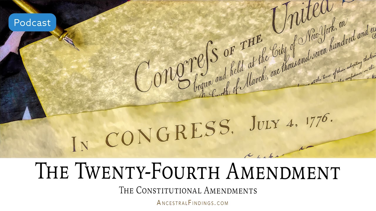 Twenty Fourth Amendment Poll Tax Abolished