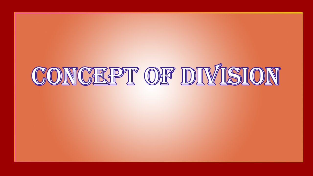 Concept of division, Easy method of division - YouTube