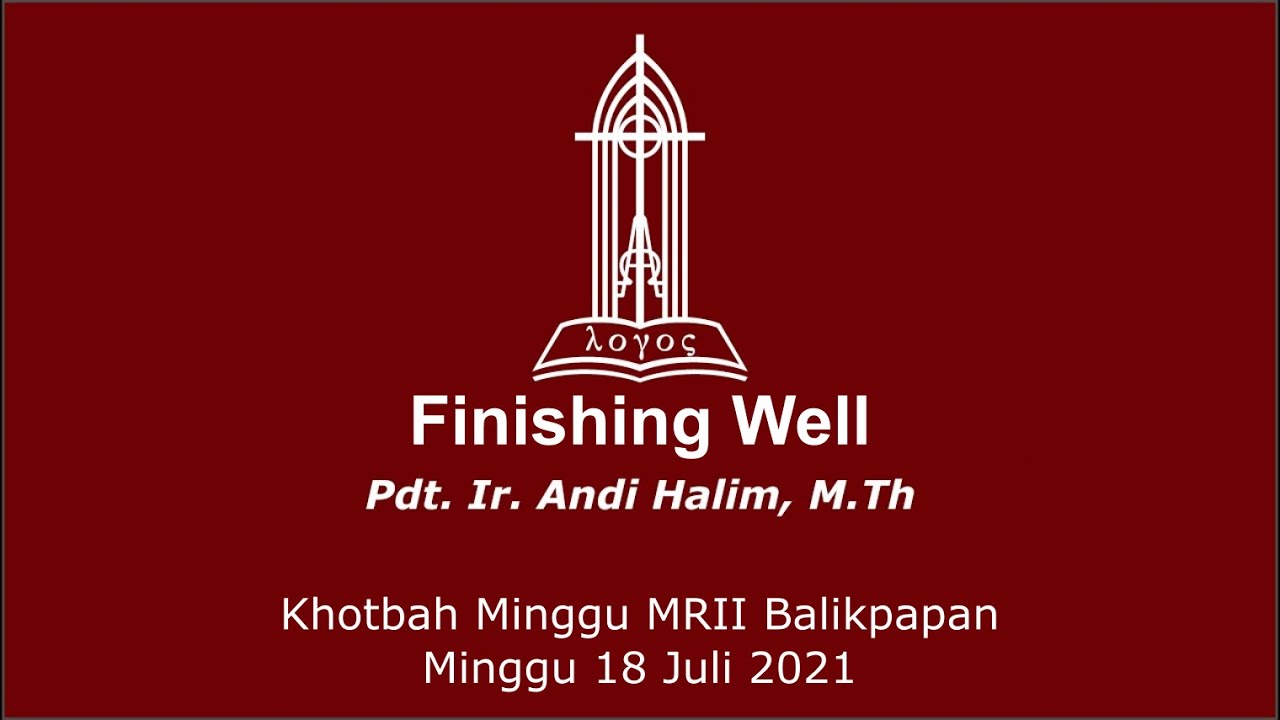 Finishing Well - Pdt. Andi Halim, M.Th - YouTube