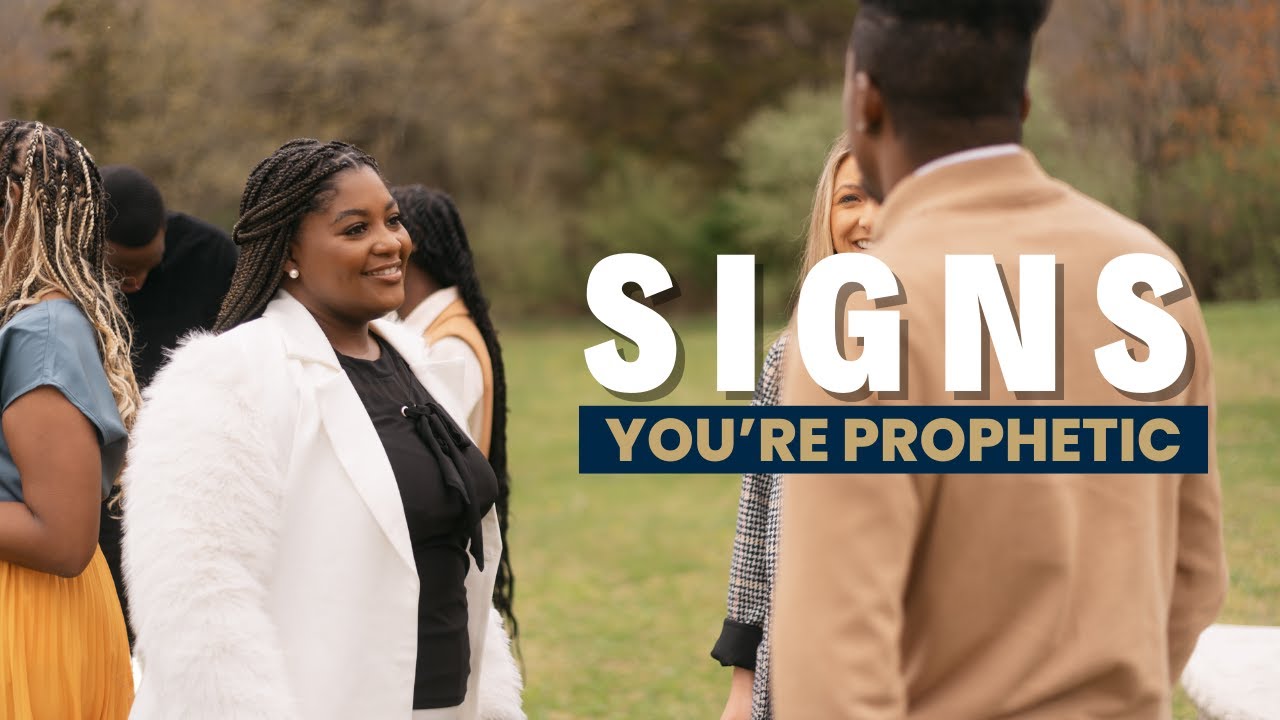 Signs You're Prophetic - YouTube