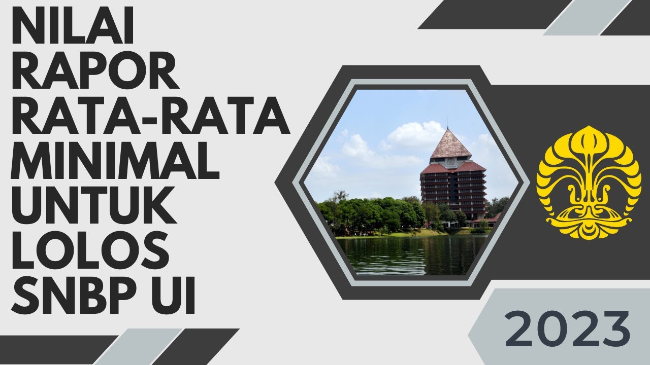 Nilai Rata-Rata Minimal (NRM) Rapor untuk Lolos SNBP UI 2023 - YouTube