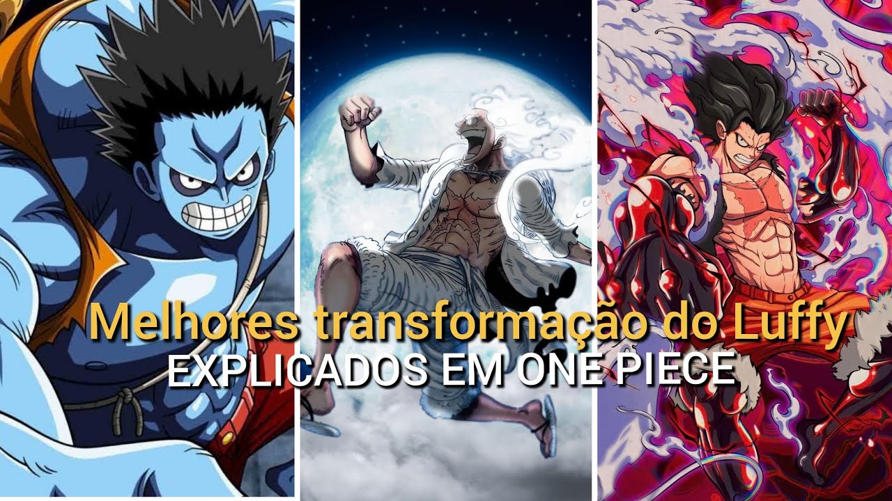 MELHORES TRANSFORMAÇÃO DO LUFFY EM ONE PIECE !!! EXPLICADOS - YouTube