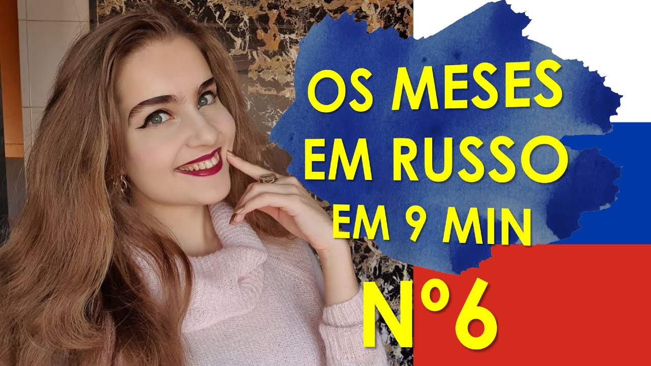 OS 12 MESES EM RUSSO - FÁCIL DEMAIS / APRENDER RUSSO COM CONDESSA ...