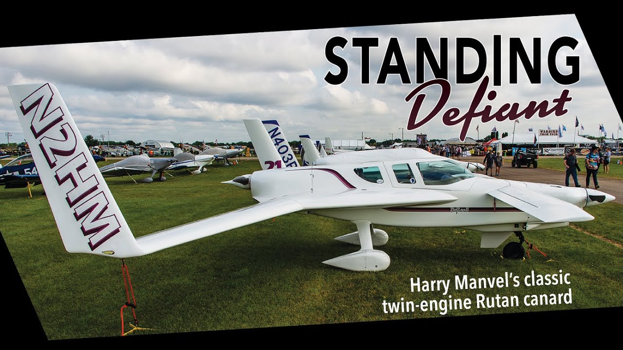 Standing Defiant | Harry Manvel's classic twin-engine Rutan canard ...