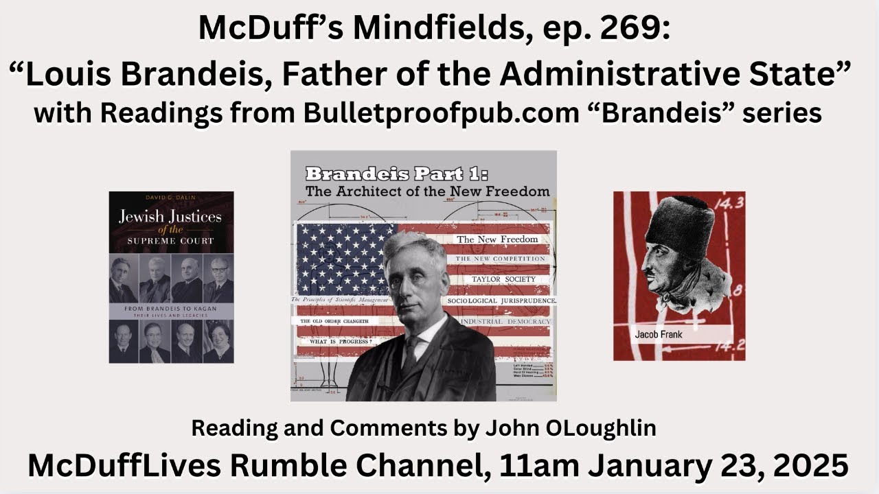 McDuff's Mindfields, ep. 269: "Louis Brandeis" - YouTube